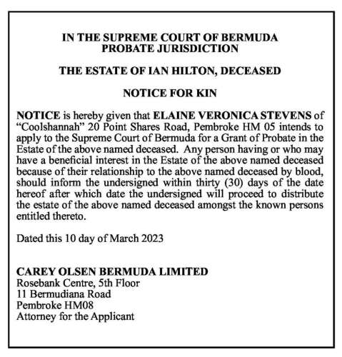 THE ESTATE OF IAN HILTON - NOTICE FOR KIN - The Royal Gazette | Bermuda ...
