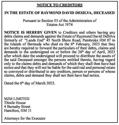 NOTICE TO CREDITORS- IN THE ESTATE OF RAYMOND DAVID DESILVA, DECEASED ...